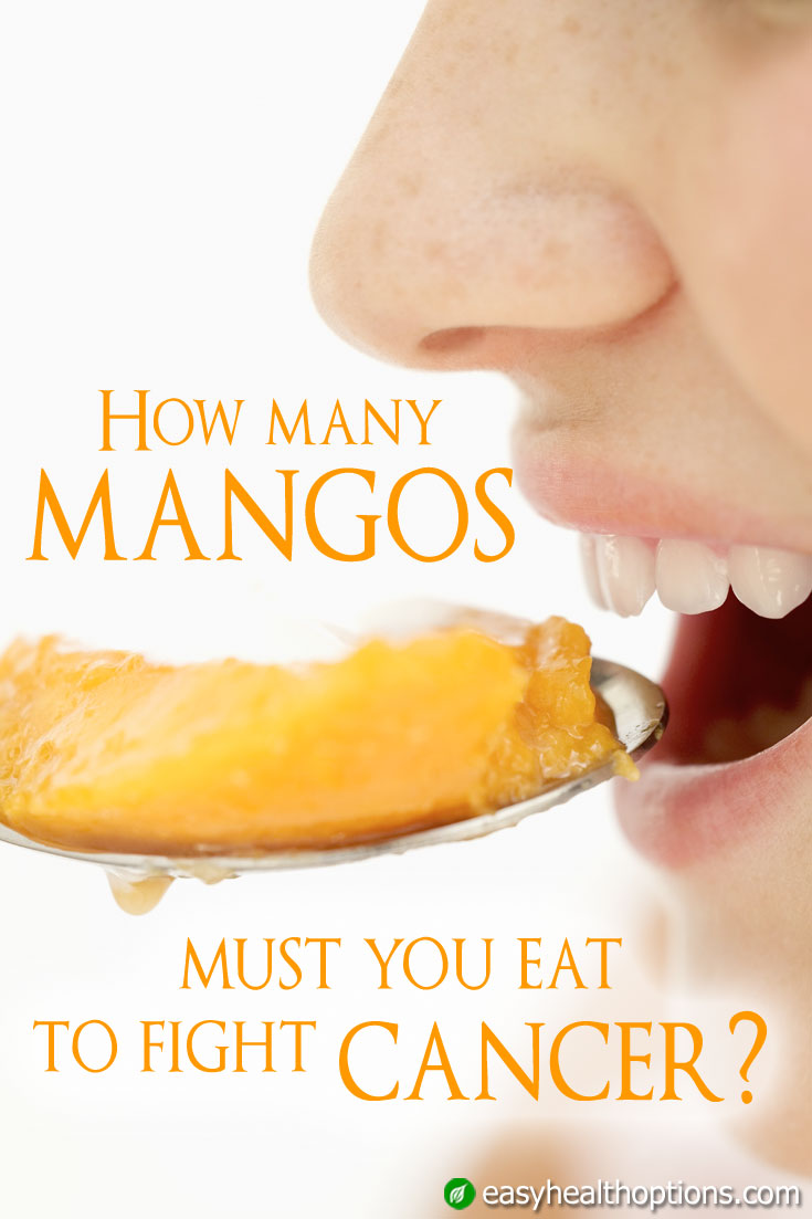 How many mangos must you eat to fight cancer? - Easy Health Options®