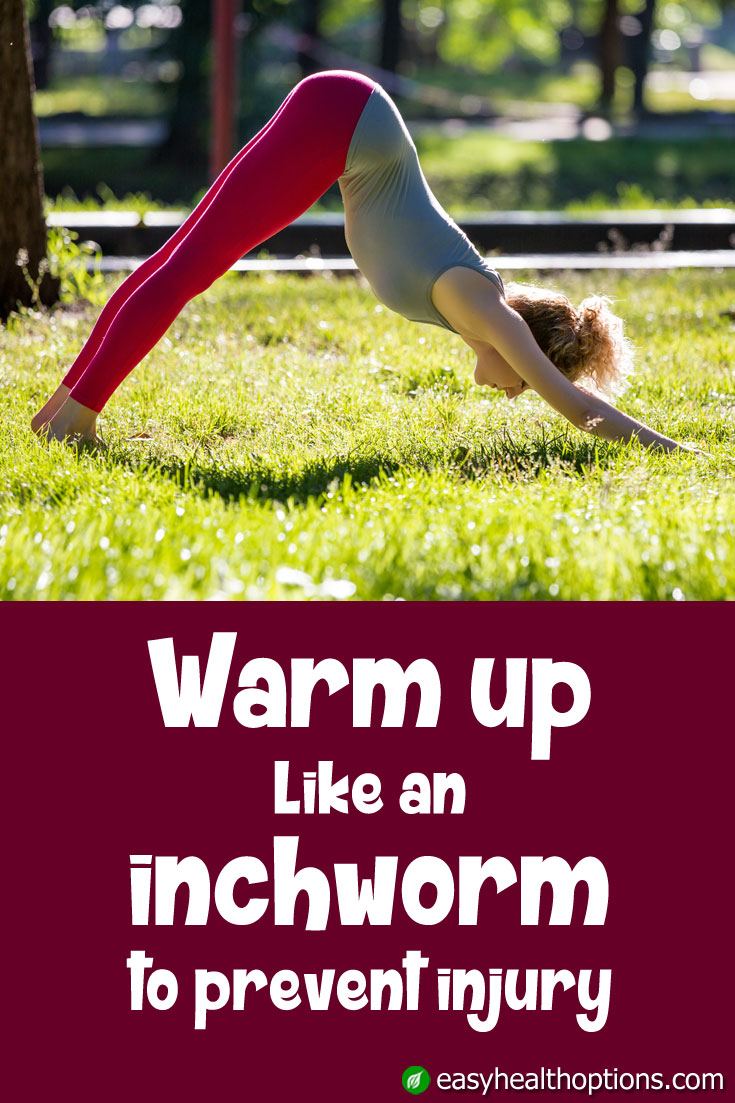 Warm up like an inchworm to prevent injury - Easy Health Options®