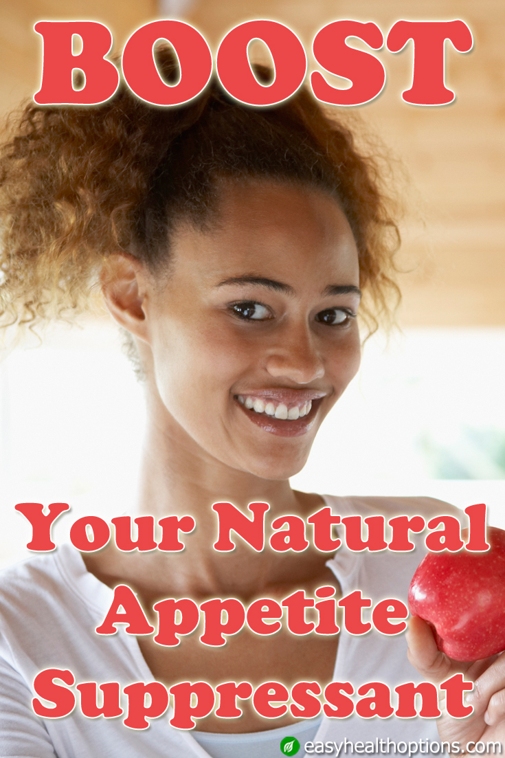 Boost your natural appetite suppressant - Easy Health Options®