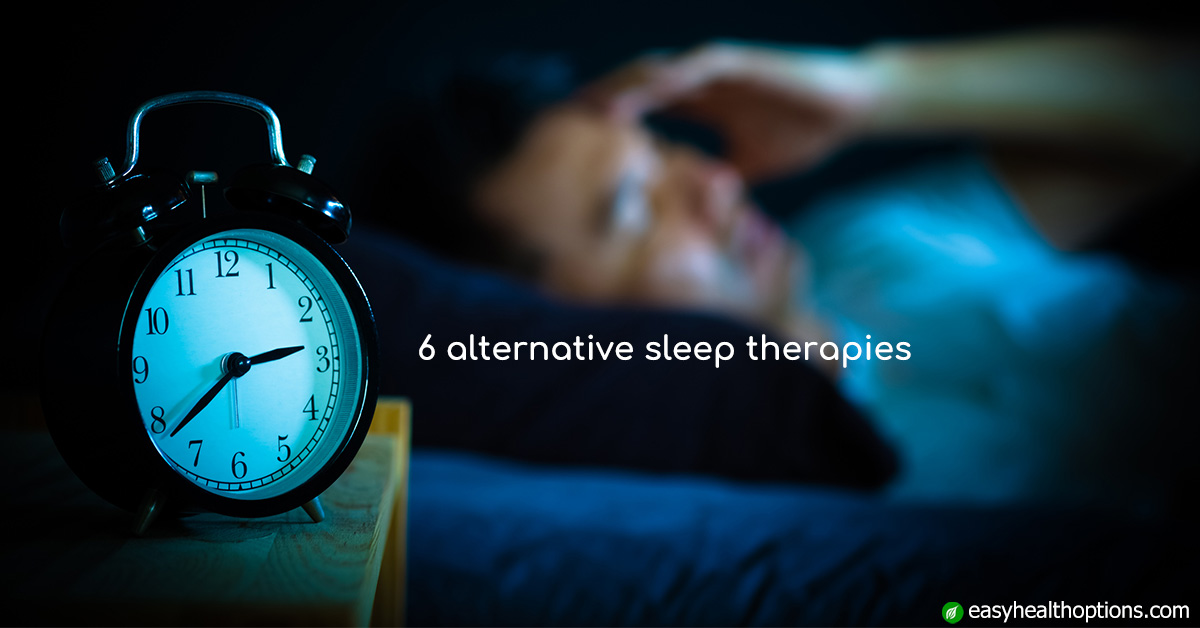 6 alternative sleep therapies - Easy Health Options®